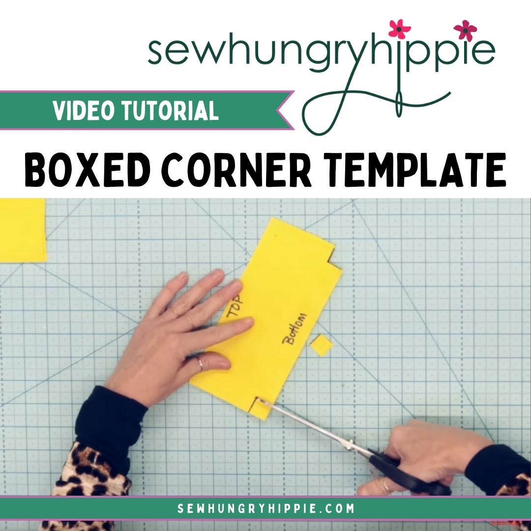 Boxed Corner Template Tutorial: Step-By-Step Guide | SewHungryhippie