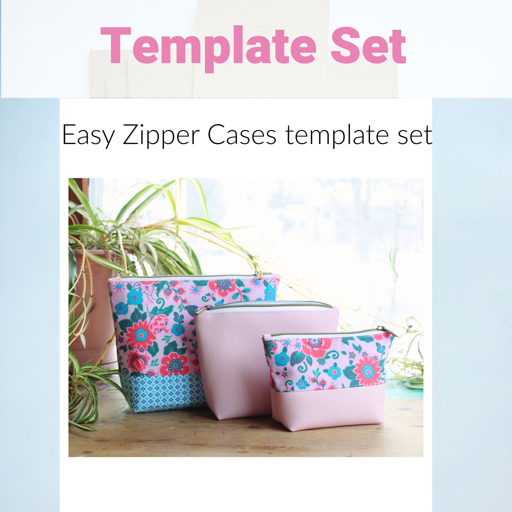 Easy Zipper Cases Template Set for Stylish Organization for Sew ...